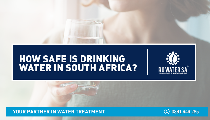 How Safe Is Drinking Water in South Africa? | Clean Water Solutions ...