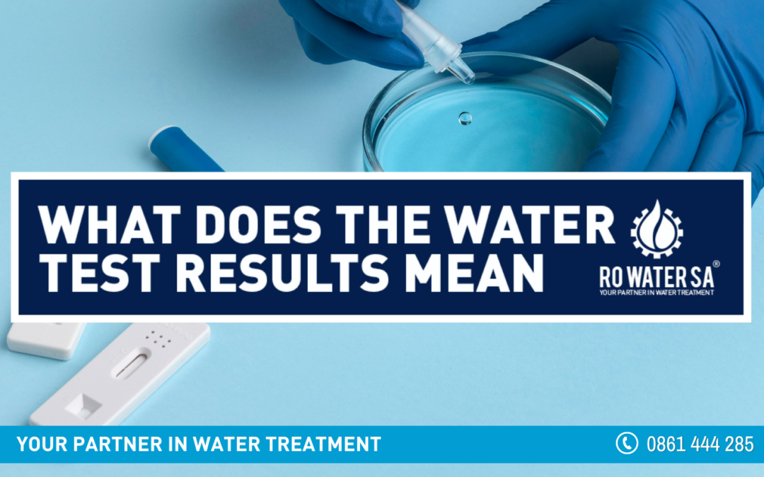 Understanding Water Quality: What Do The Test Results Mean? | Clean ...